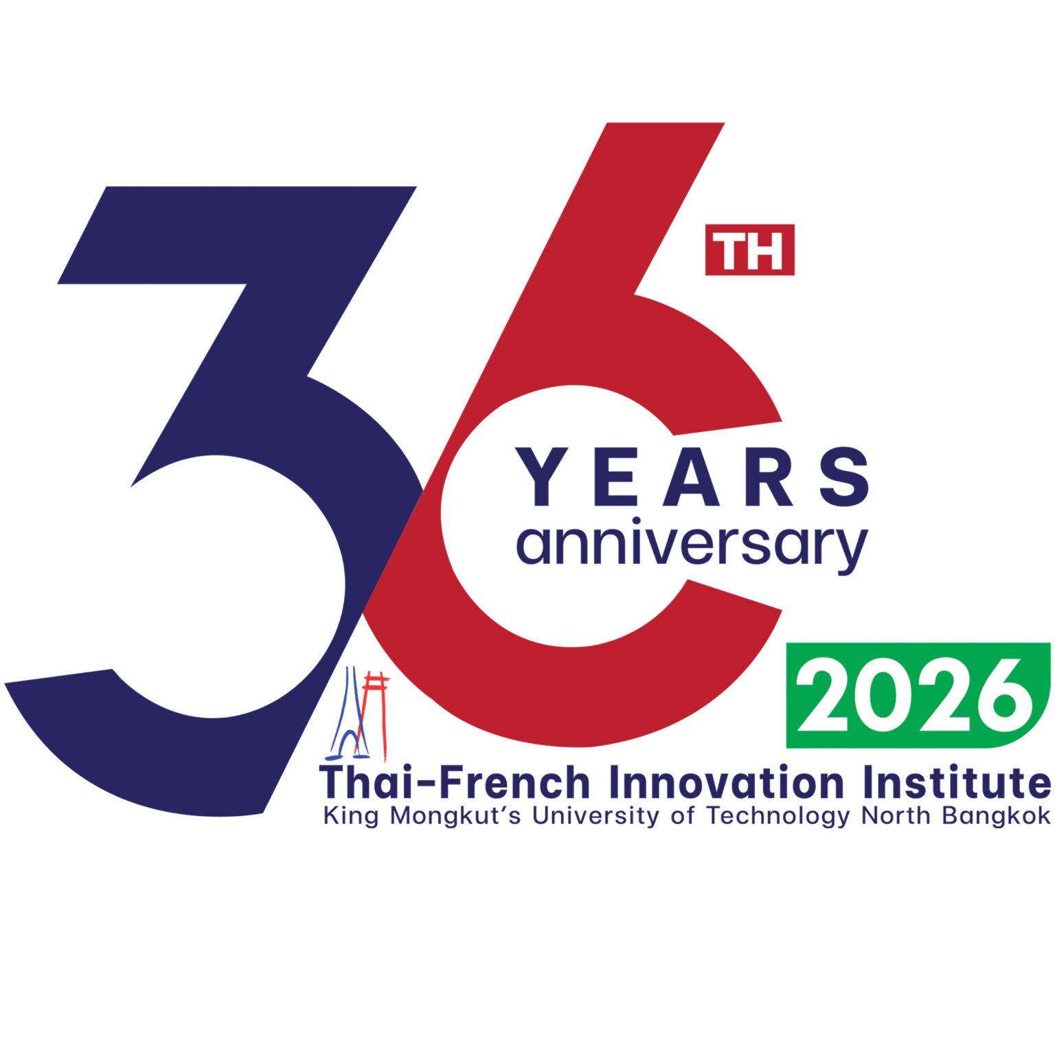 36th Anniversary Celebration - สถาบันนวัตกรรมเทคโนโลยีไทย-ฝรั่งเศส